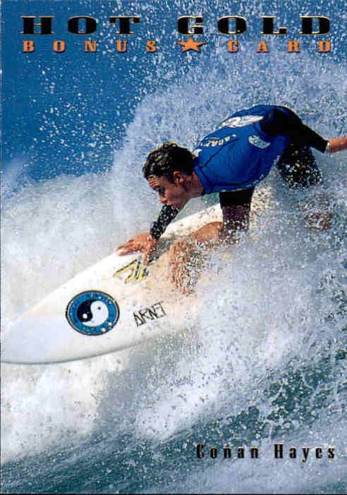 Conan Hayes, Hot Gold Bonus Card, 1994 Futera Hot Surf — Ja Ja's ...
