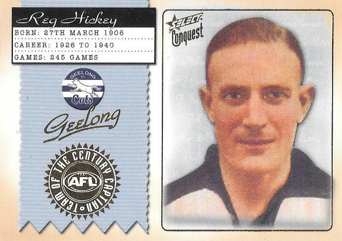 Reg Hickey, Team of the Century Captain, 2004 Select Conquest AFL – Ja ...